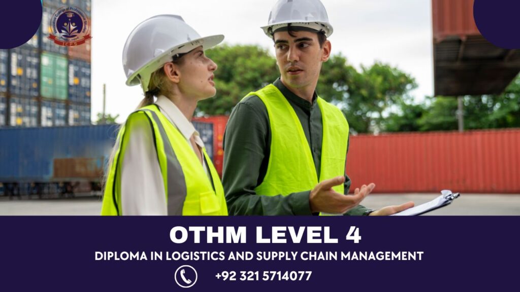 OTHM Level 4 Diploma in Logistics and Supply Chain Management
